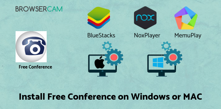 Free Conference Call for PC - How to Install on Windows PC, Mac