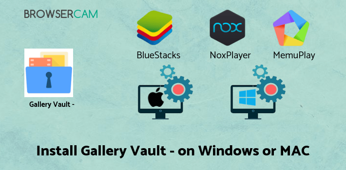 Gallery Vault - Hide Pictures And Videos for PC - How to Install on ...