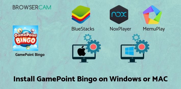 GamePoint Bingo for PC - How to Install on Windows PC, Mac
