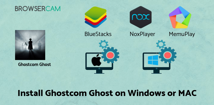 Ghostcom Ghost Communicator for PC - How to Install on Windows PC, Mac