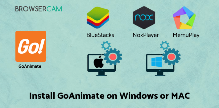 GoAnimate for PC - How to Install on Windows PC, Mac