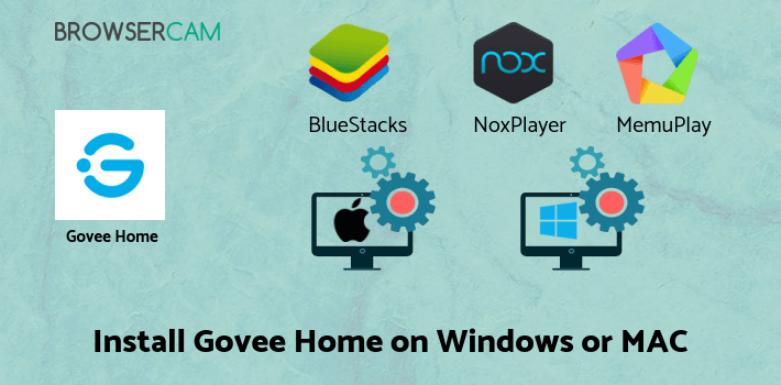Govee Home for PC - How to Install on Windows PC, Mac