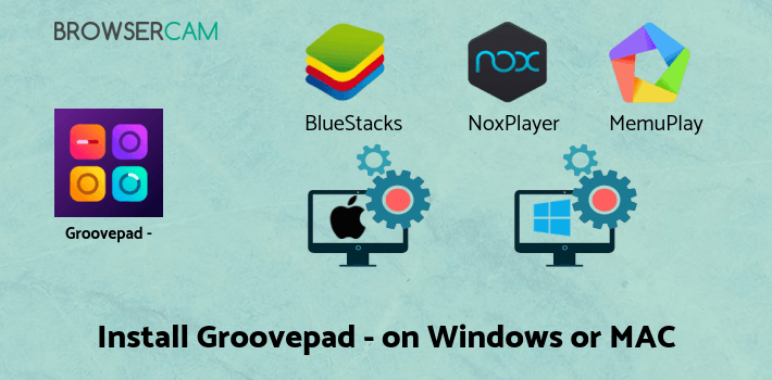 Groovepad - Music & Beat Maker for PC - How to Install on Windows PC, Mac