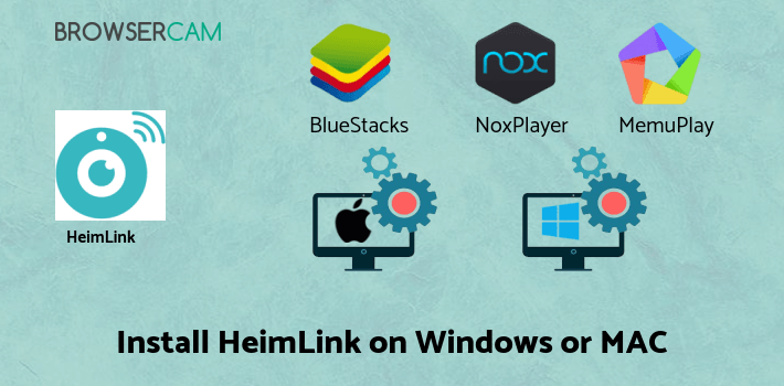 HeimLink for PC - How to Install on Windows PC, Mac