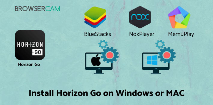 Horizon Go for PC - How to Install on Windows PC, Mac
