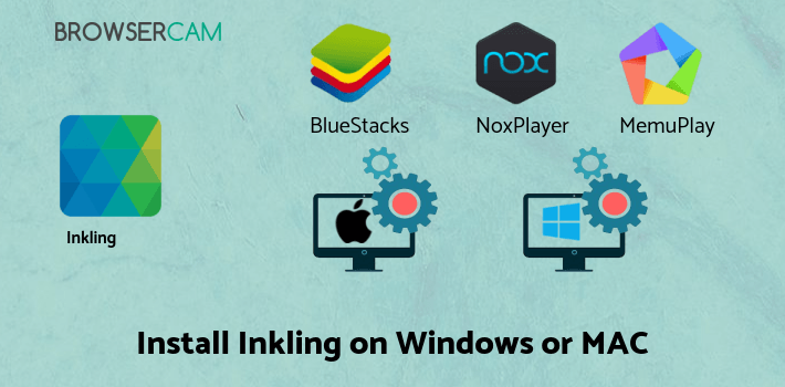 Inkling for PC - How to Install on Windows PC, Mac