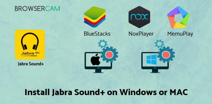 Jabra Sound+ for PC - How to Install on Windows PC, Mac