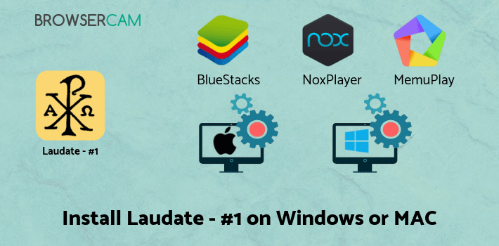 Laudate - #1 Free Catholic App for PC - How to Install on Windows PC, Mac