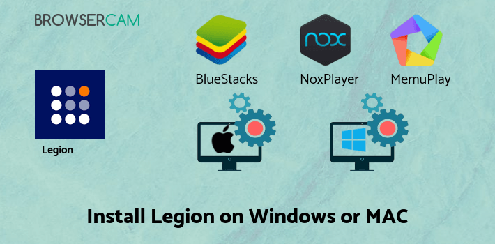 Legion Workforce Engagement for PC - How to Install on Windows PC, Mac