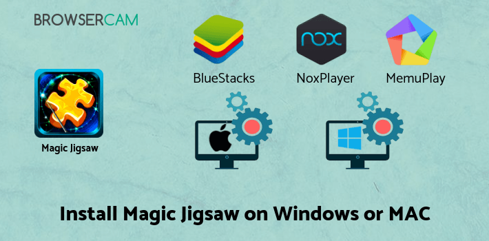 Magic Jigsaw Puzzles for PC - How to Install on Windows PC, Mac