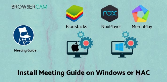 Meeting Guide for PC - How to Install on Windows PC, Mac