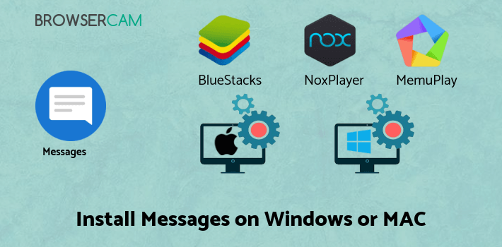 Messages for PC - How to Install on Windows PC, Mac