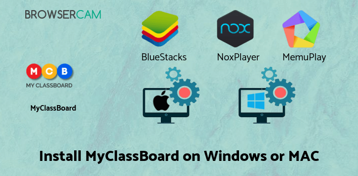 MyClassBoard Parent Portal for PC - How to Install on Windows PC, Mac
