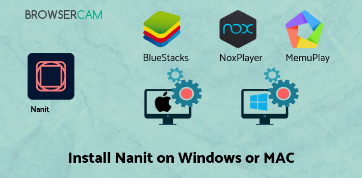 Nanit for PC - How to Install on Windows PC, Mac