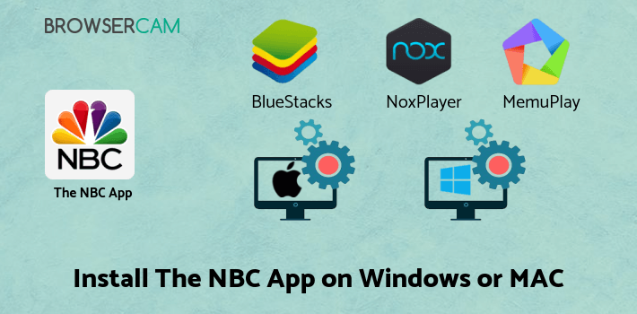 The NBC App for PC - How to Install on Windows PC, Mac