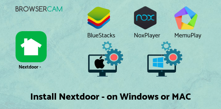 Nextdoor - Local neighborhood news & classifieds for PC - How to ...