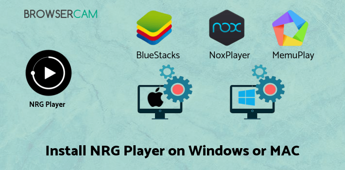 NRG Player music player for PC - How to Install on Windows PC, Mac