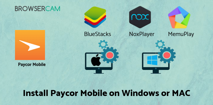 Paycor Mobile for PC - How to Install on Windows PC, Mac