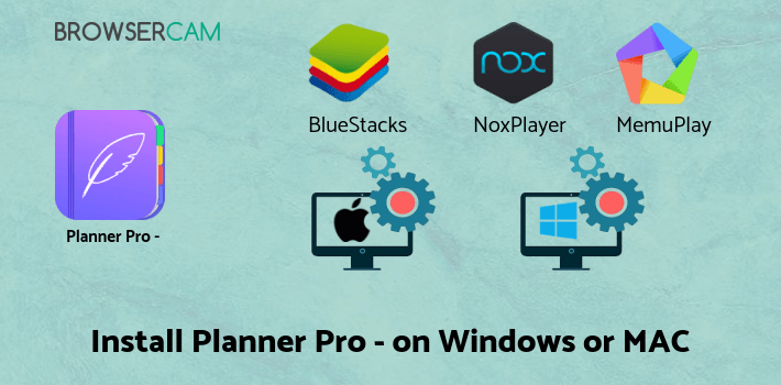 Planner Pro - Personal Organizer for PC - How to Install on Windows PC, Mac