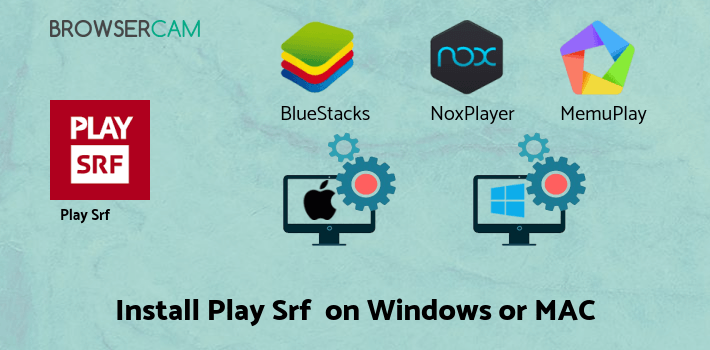 Play Srf for PC - How to Install on Windows PC, Mac