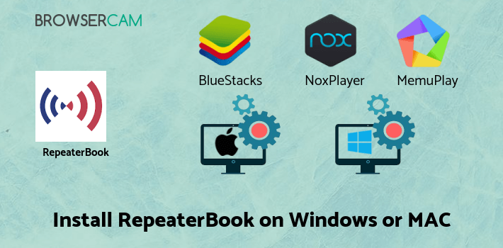 RepeaterBook for PC - How to Install on Windows PC, Mac