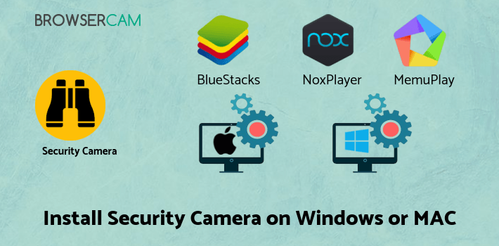 Security Camera CZ for PC - How to Install on Windows PC, Mac