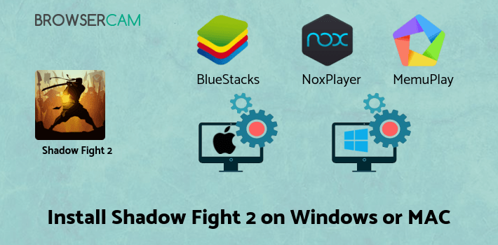 Shadow Fight 2 for PC - How to Install on Windows PC, Mac
