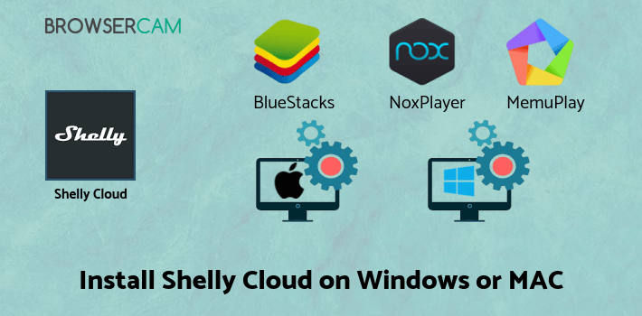 Shelly Cloud for PC - How to Install on Windows PC, Mac
