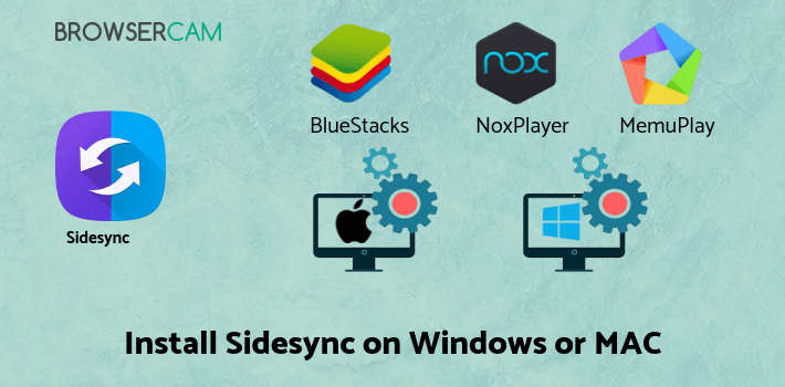 Sidesync for PC - How to Install on Windows PC, Mac