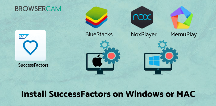 SuccessFactors for PC - How to Install on Windows PC, Mac