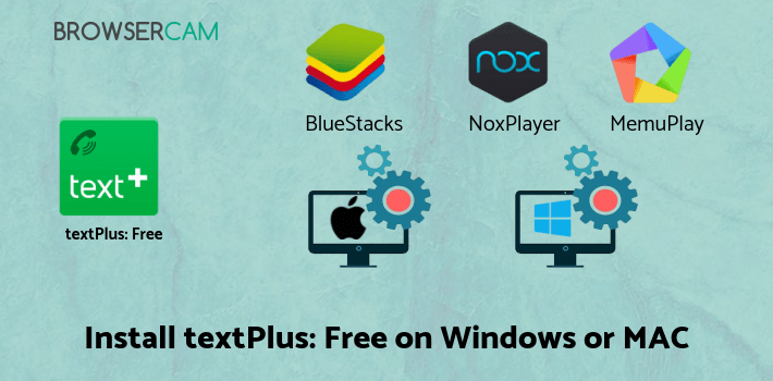 textPlus: Free Text & Calls for PC - How to Install on Windows PC, Mac