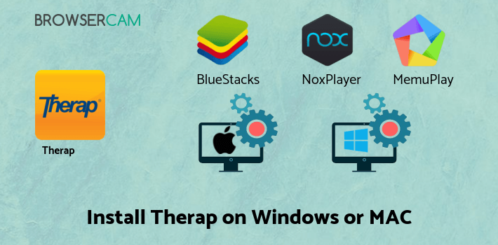 Therap for PC - How to Install on Windows PC, Mac