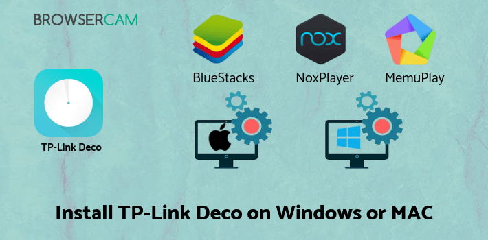 TP-Link Deco for PC - How to Install on Windows PC, Mac
