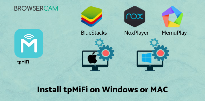tpMiFi for PC - How to Install on Windows PC, Mac
