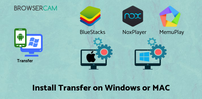 Transfer Companion for PC - How to Install on Windows PC, Mac