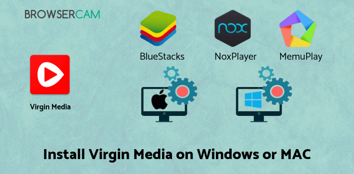 Virgin Media Player for PC - How to Install on Windows PC, Mac