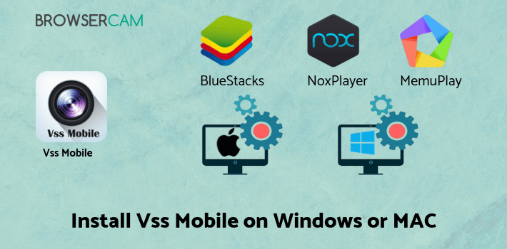 Vss Mobile for PC - How to Install on Windows PC, Mac