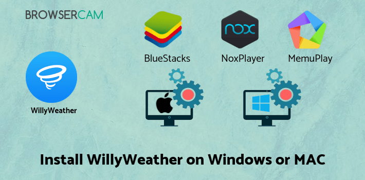 WillyWeather for PC - How to Install on Windows PC, Mac