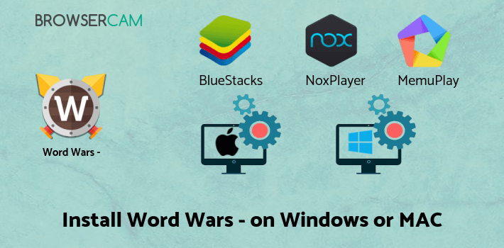 Word Wars - Word Game for PC - How to Install on Windows PC, Mac