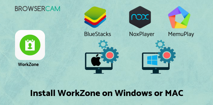 WorkZone for PC - How to Install on Windows PC, Mac