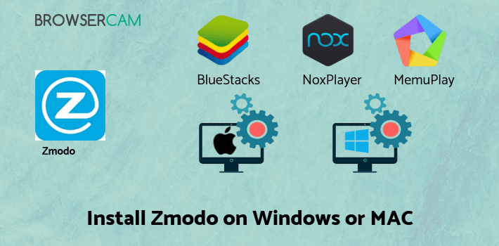 Zmodo for PC - How to Install on Windows PC, Mac