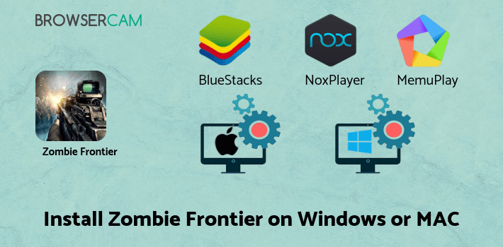 Zombie Frontier 3: Sniper FPS for PC - How to Install on Windows PC, Mac