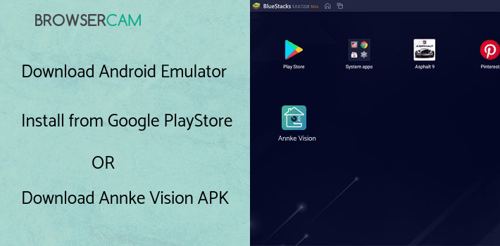 Annke Vision for PC - How to Install on Windows PC, Mac