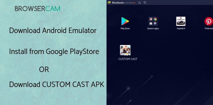 CUSTOM CAST for PC - How to Install on Windows PC, Mac