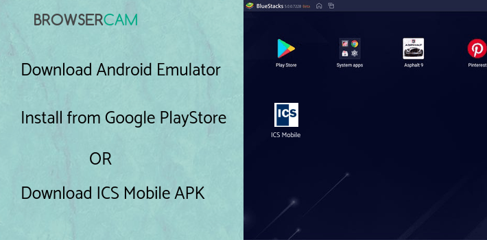 ICS Mobile for PC - How to Install on Windows PC, Mac