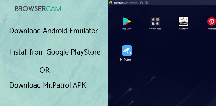 Mr.Patrol for PC - How to Install on Windows PC, Mac