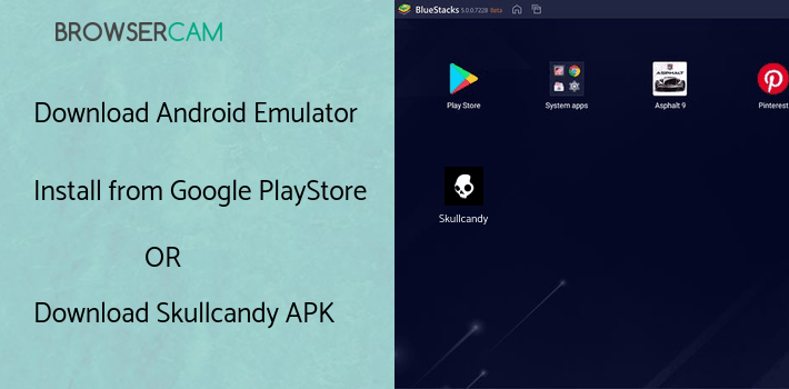 Skullcandy for PC - How to Install on Windows PC, Mac