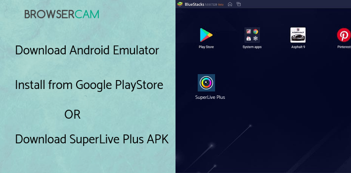 SuperLive Plus for PC - How to Install on Windows PC, Mac